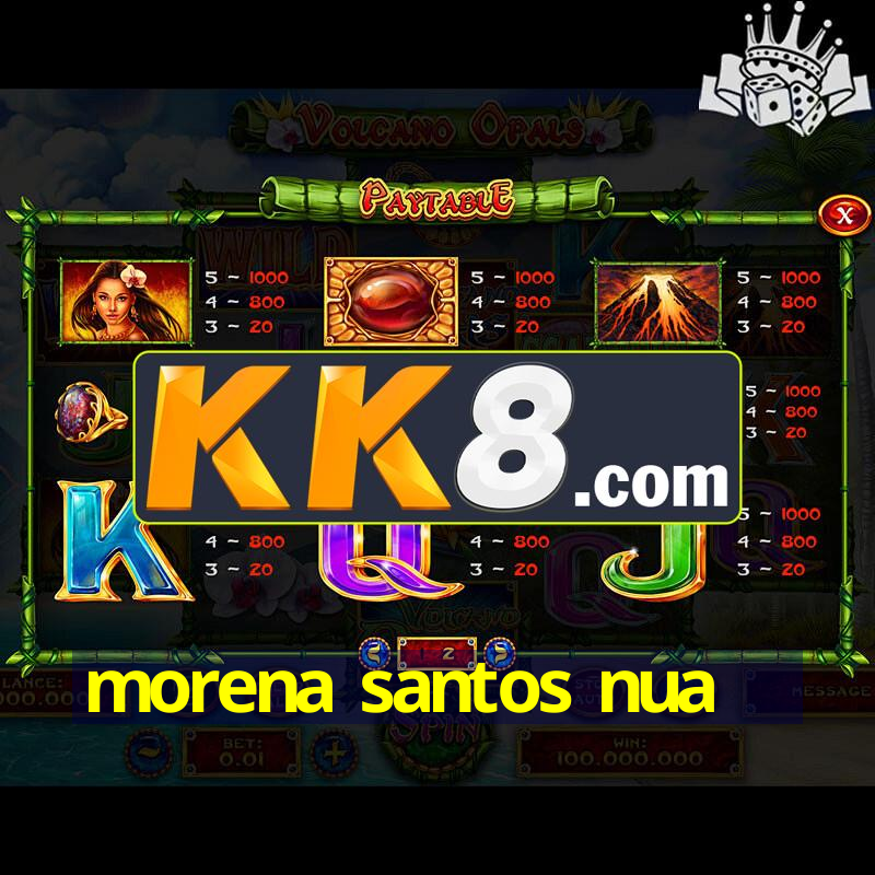 Morena Santos Nua